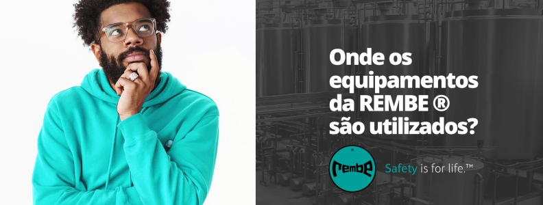 Onde os equipamentos da REMBE® são utilizados ? – Blog Rembe América Latina
